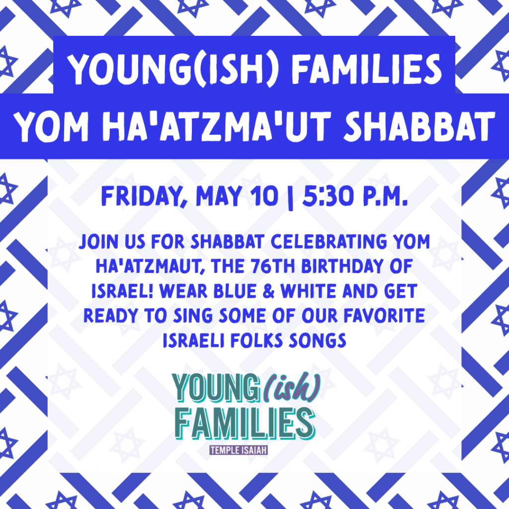 Young(ish) Families Yom Ha'Atzma'ut Shabbat - Temple Isaiah