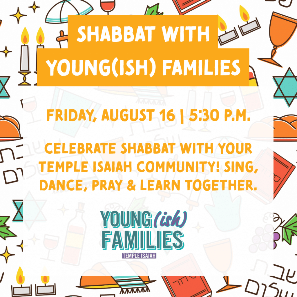 Young(ish) Family Shabbat - Temple Isaiah
